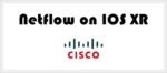 How to configure Netflow on Cisco IOS XR - LetsConfig
